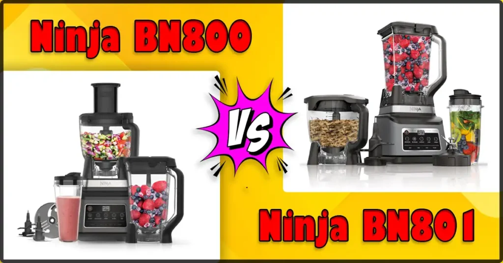 Ninja BN800 vs BN801: Which One Is Best for You?