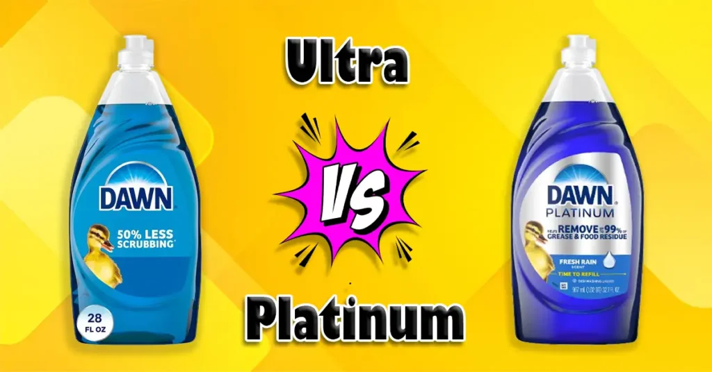 Dawn Ultra vs Platinum: My Final Verdict